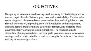 Design of automatic seed sowing machine Using IOT | PPTX