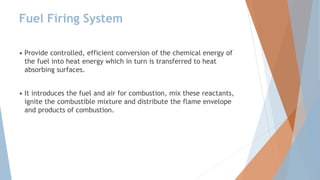 Fireball Formation and Combustion of Coal in a Boiler | PPTX