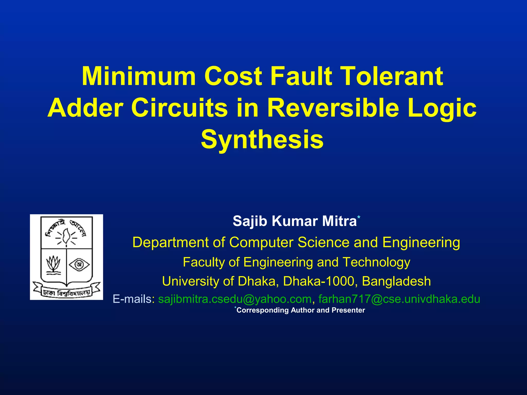 Minimum Cost Fault Tolerant Adder Circuits In Reversible Logic Synthesis Ppt 