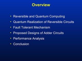 Minimum Cost Fault Tolerant Adder Circuits in Reversible Logic Synthesis | PPT