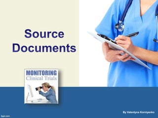 Source Documents in Clinical Trials_part1 | PPSX