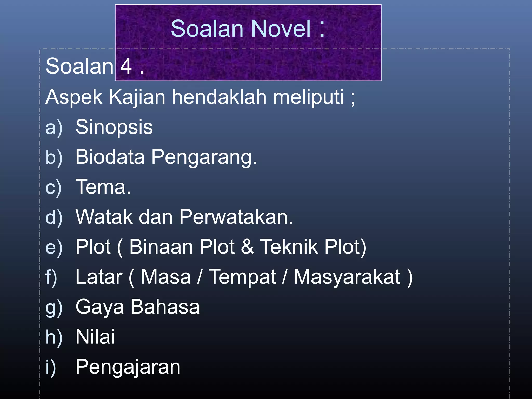 Teknik Menjawab Soalan Novel SPM (Bahasa Melayu) | PPT