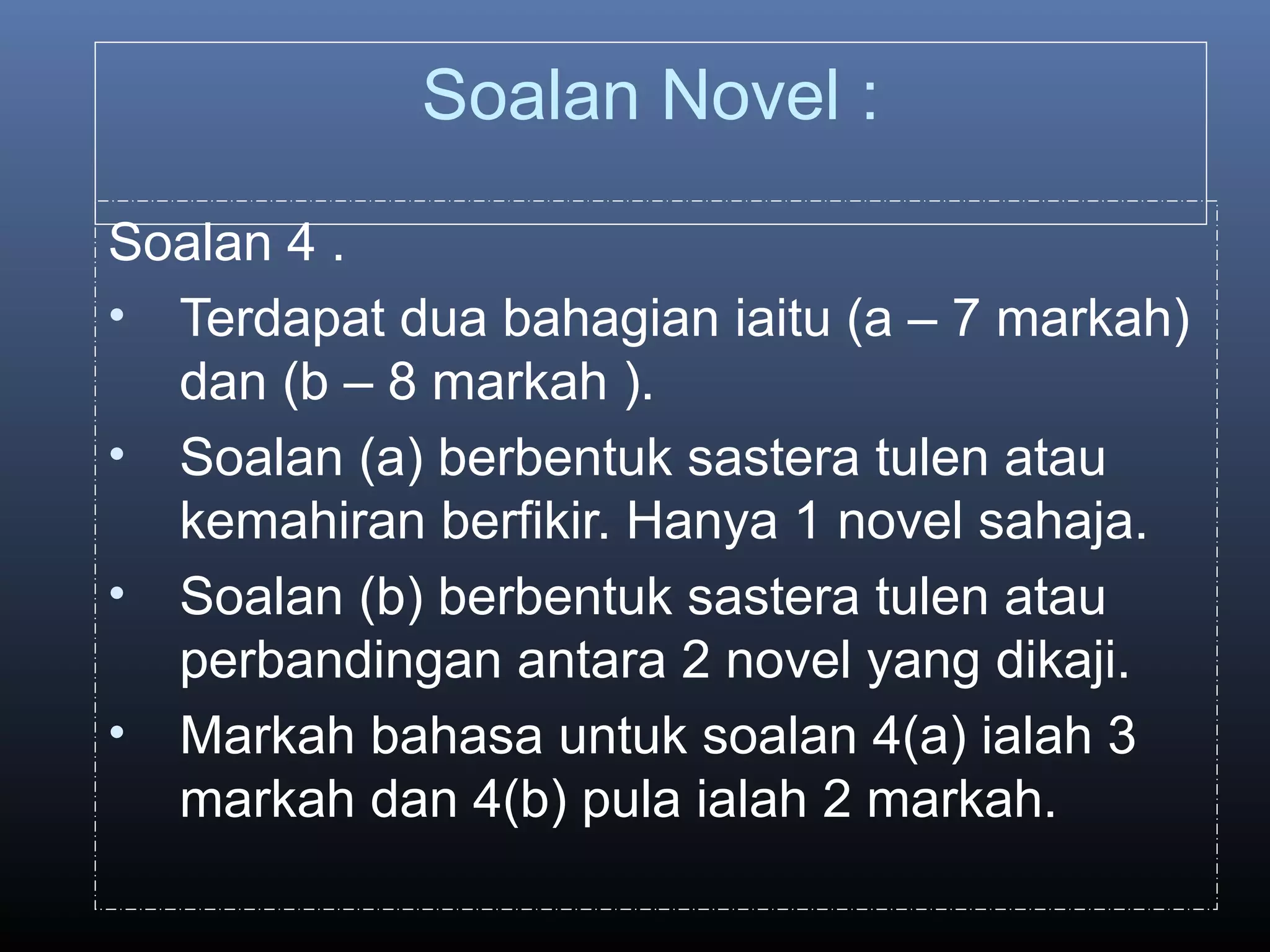 Teknik Menjawab Soalan Novel SPM (Bahasa Melayu) | PPT