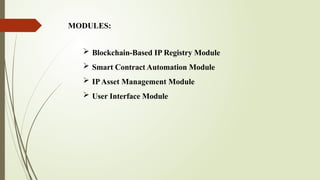 BLOCKCHAIN-ENABLED-INTELLECTUAL-PROPERTY-PROTECTION | PPTX