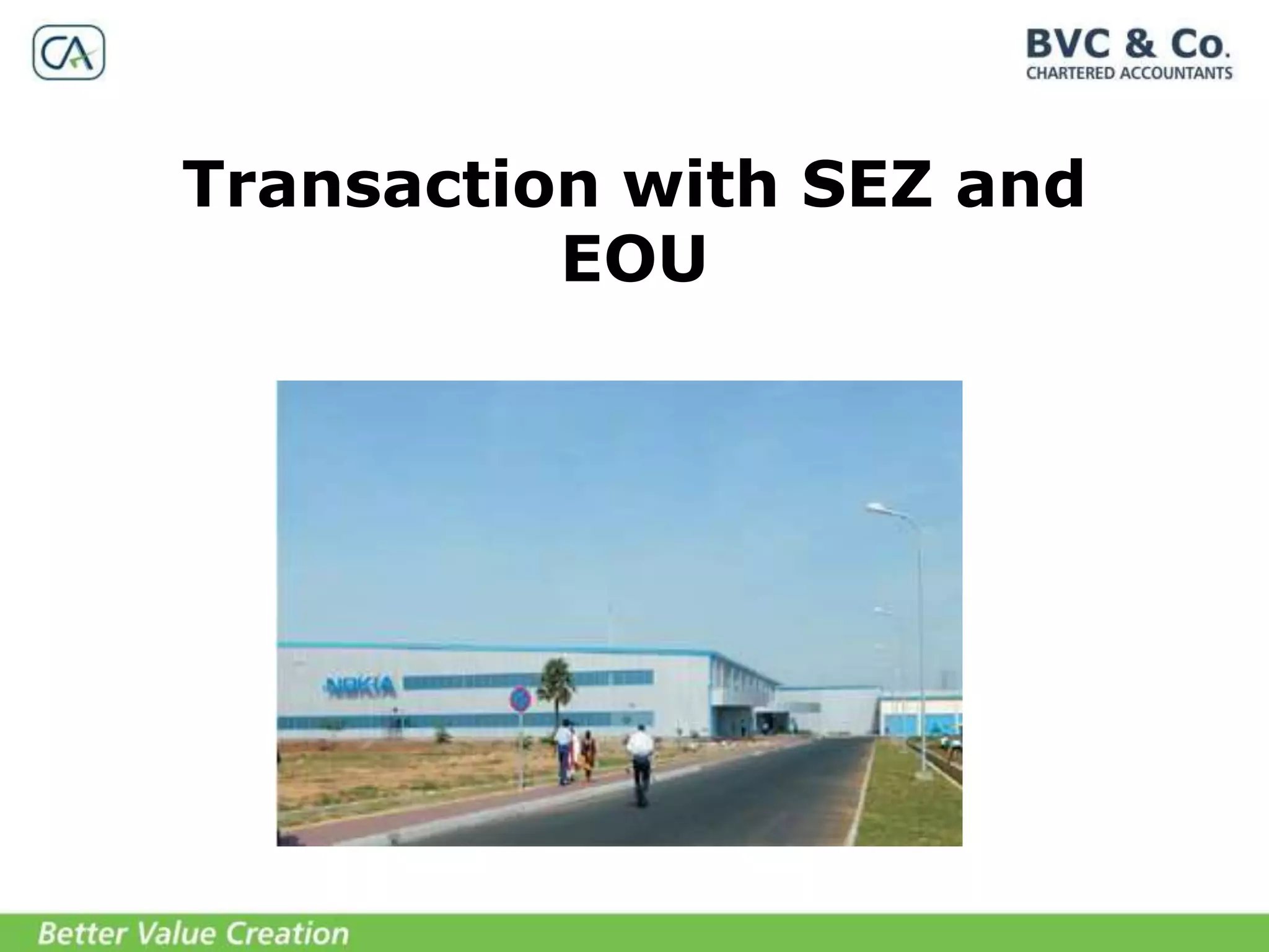 Transaction with SEZ and EOU | PPTX | Logistics | Business