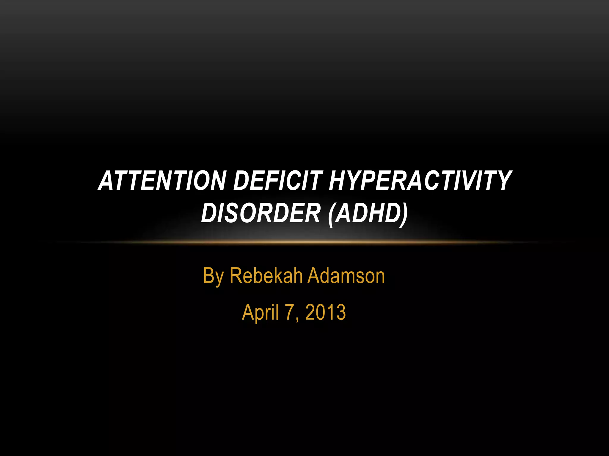 ADHD Presentation | PPTX