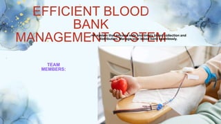 Efficient Blood bank management system.pptx
