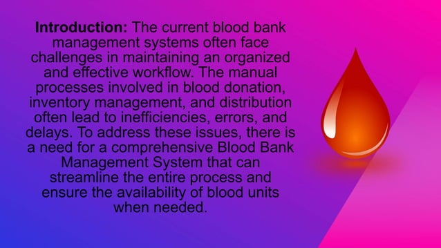 Efficient Blood bank management system.pptx | Databases | Computer ...