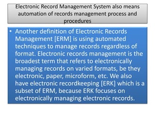 RECORDS MANANGEMENT SYSTEM (Electronic Records Management) | PPTX
