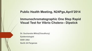 Immunochromatographic One Step Rapid Visual Test for Vibrio | PPTX