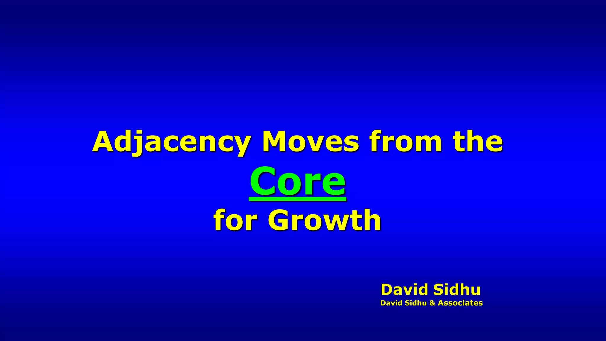 Grow From The Core - Adjacent Mark Moves | PPTX