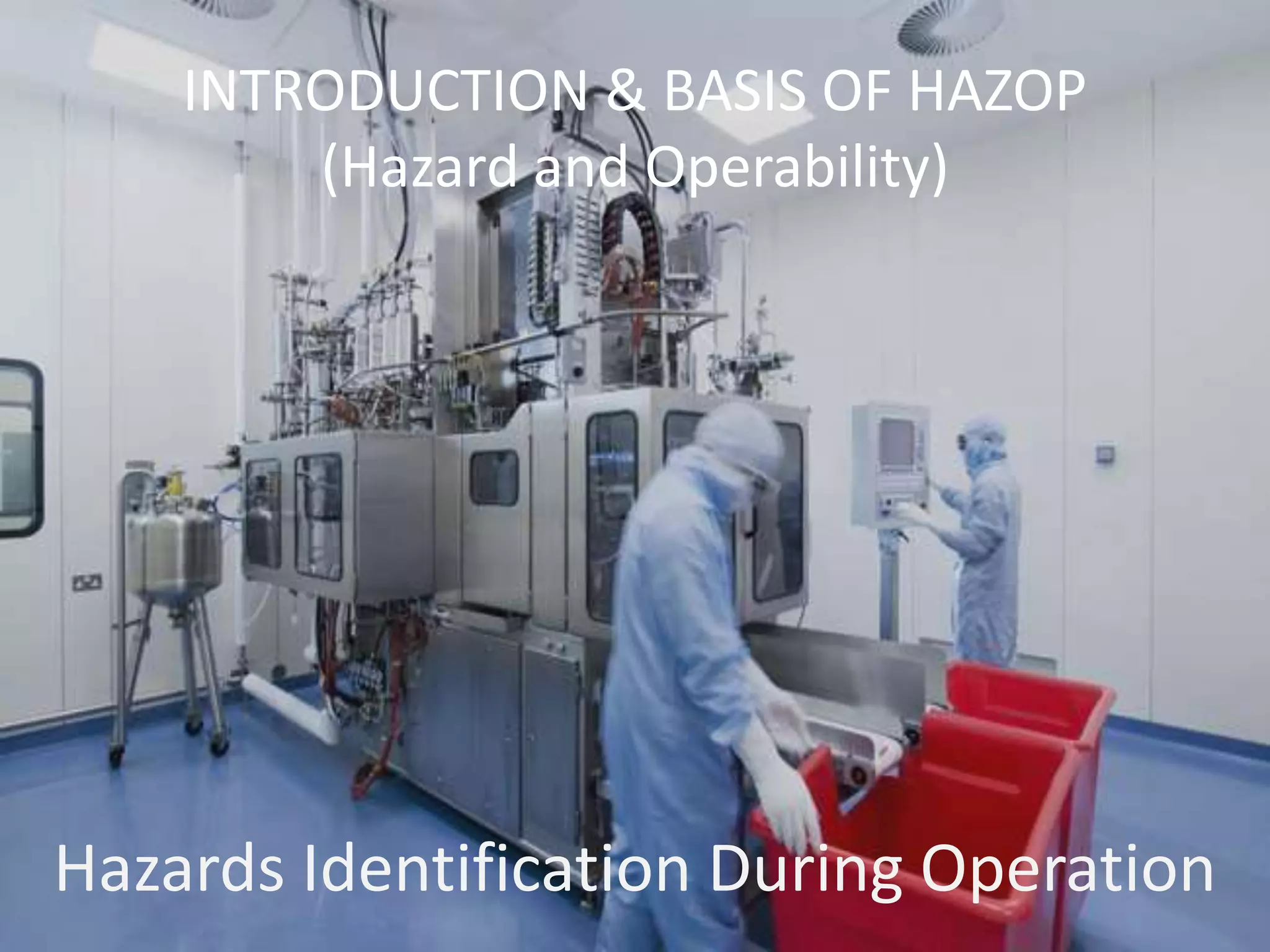INTRODUCTION & BASIS OF HAZOP | PPTX