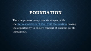 IFRS Development | PPTX | Business Accounting & Finance | Business