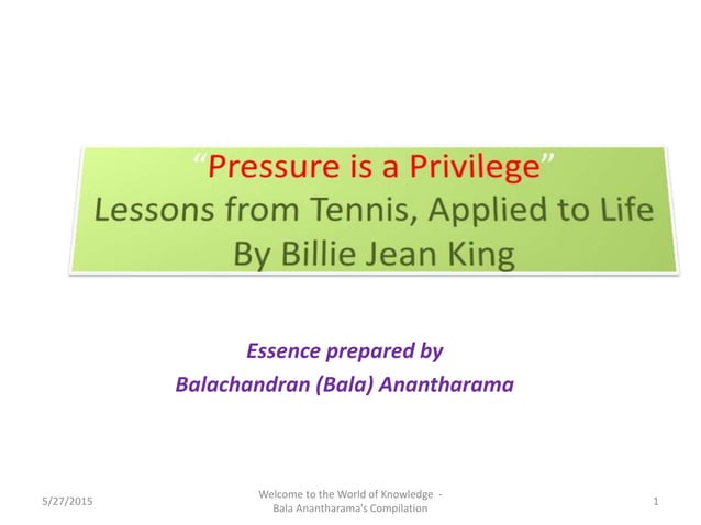 'Pressure is a Privilege'- Billie Jean King, Tennis Legend | PDF ...
