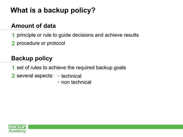 Basic principles of backup policies by Andrea Mauro, Backup Academy | PPT