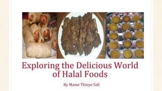 Exploring the Delicious World of Halal Foods | PPTX