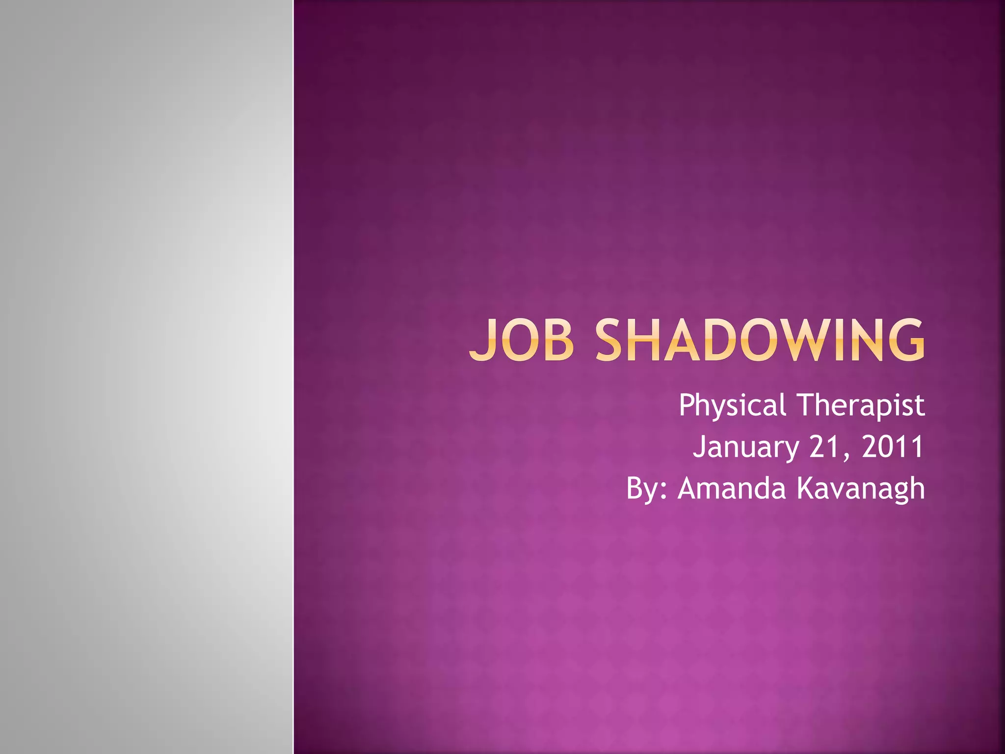 Job Shadowing | PPT
