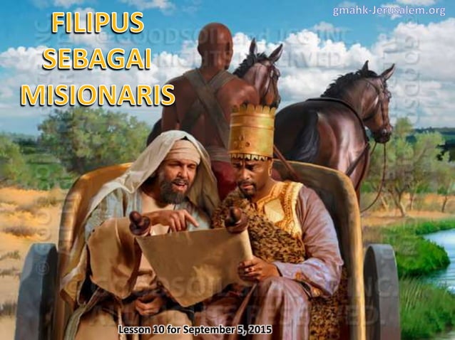Pelajaran 10 - FILIPUS SEBAGAI MISIONARIS | PPTX