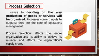 BA205 -POM_TOPIC 9-PROCESS SELECTION, FACILITIES LAY-OUT AND LOCATION ...