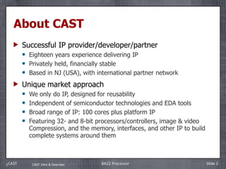 CAST BA22 32-bit Processor - SoCIP Design Seminar, 2/1/12 | PPSX | Operating Systems | Computer ...