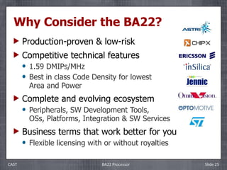 CAST BA22 32-bit Processor - SoCIP Design Seminar, 2/1/12 | PPSX | Operating Systems | Computer ...