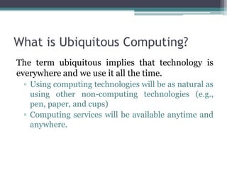 Ubiquitous Computing | PPTX