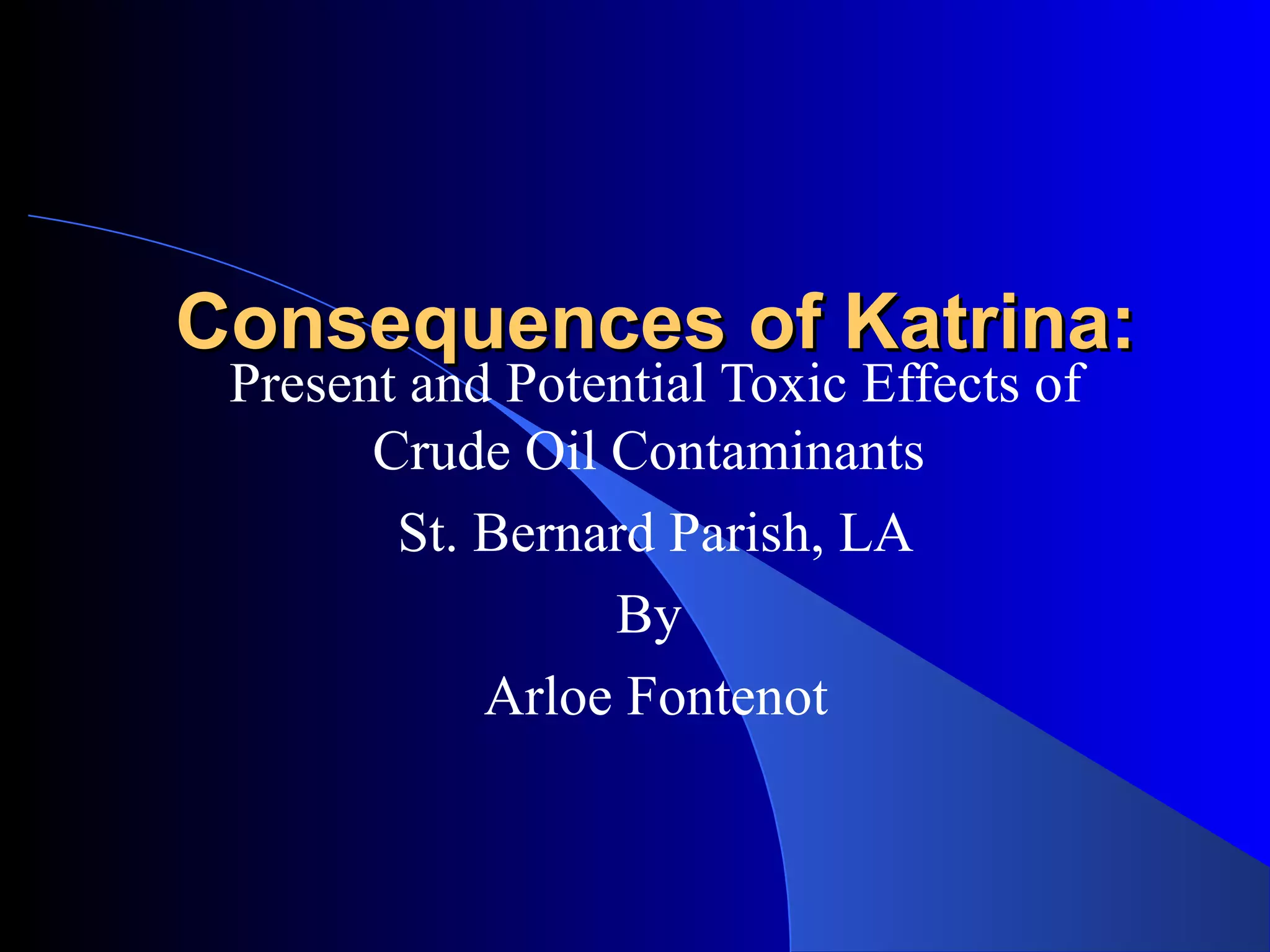 Consequences of Katrina and Murphy Oil Spill slides | PPT