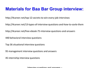 Baa bar group interview questions and answers | PPT