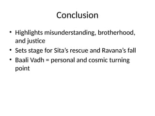 Baali Vadh: Part II - The Alliance with Rama and the Vali Vadh | PPTX