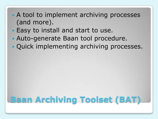 Baan archiving toolset | PPTX