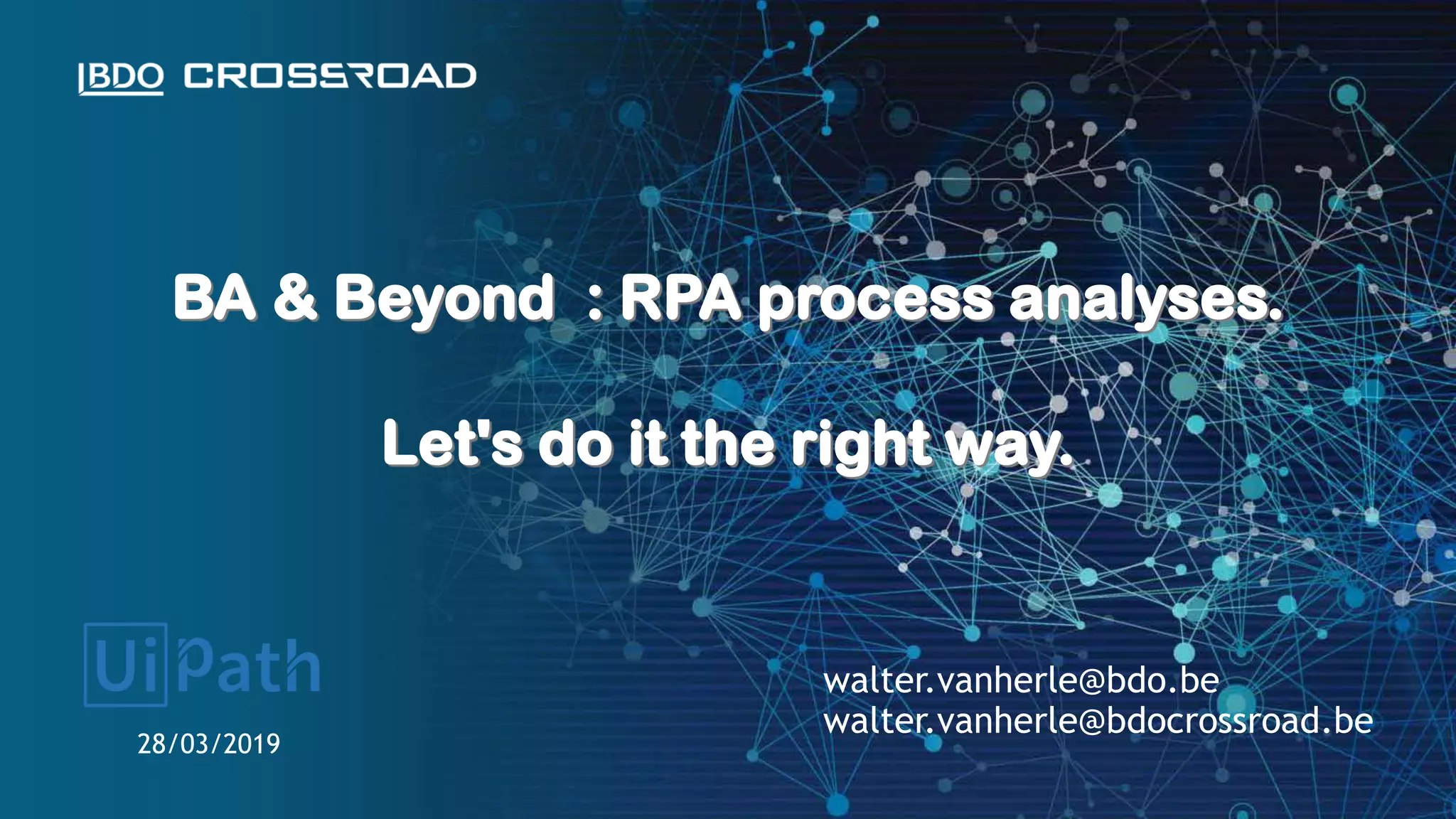 BA and Beyond 19 Sponsor spotlight - RPA process analyses Let's do it ...
