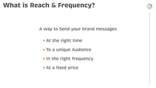 Building your Brand with Reach & Frequency | PPT