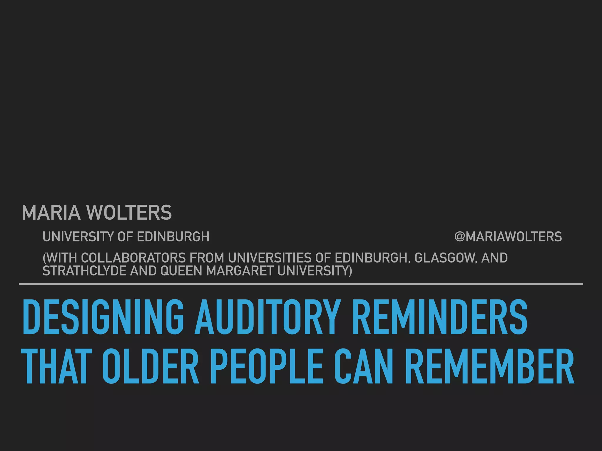 Designing Auditory Reminders that Older People can Remember | PPT
