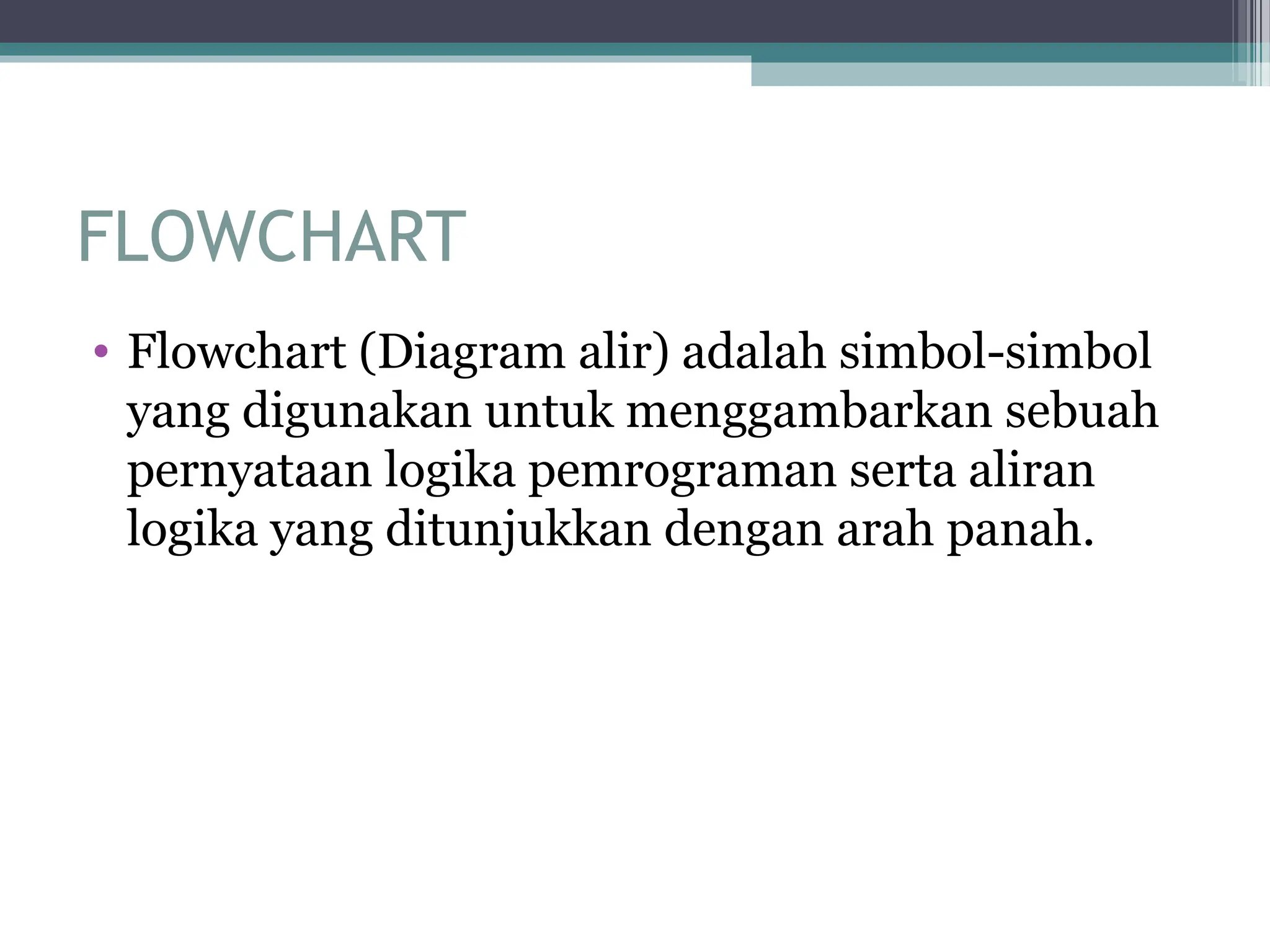 PENGERTIAN ALGORITMA PEMROGRAMAN DAN FLOWCHART | PPT
