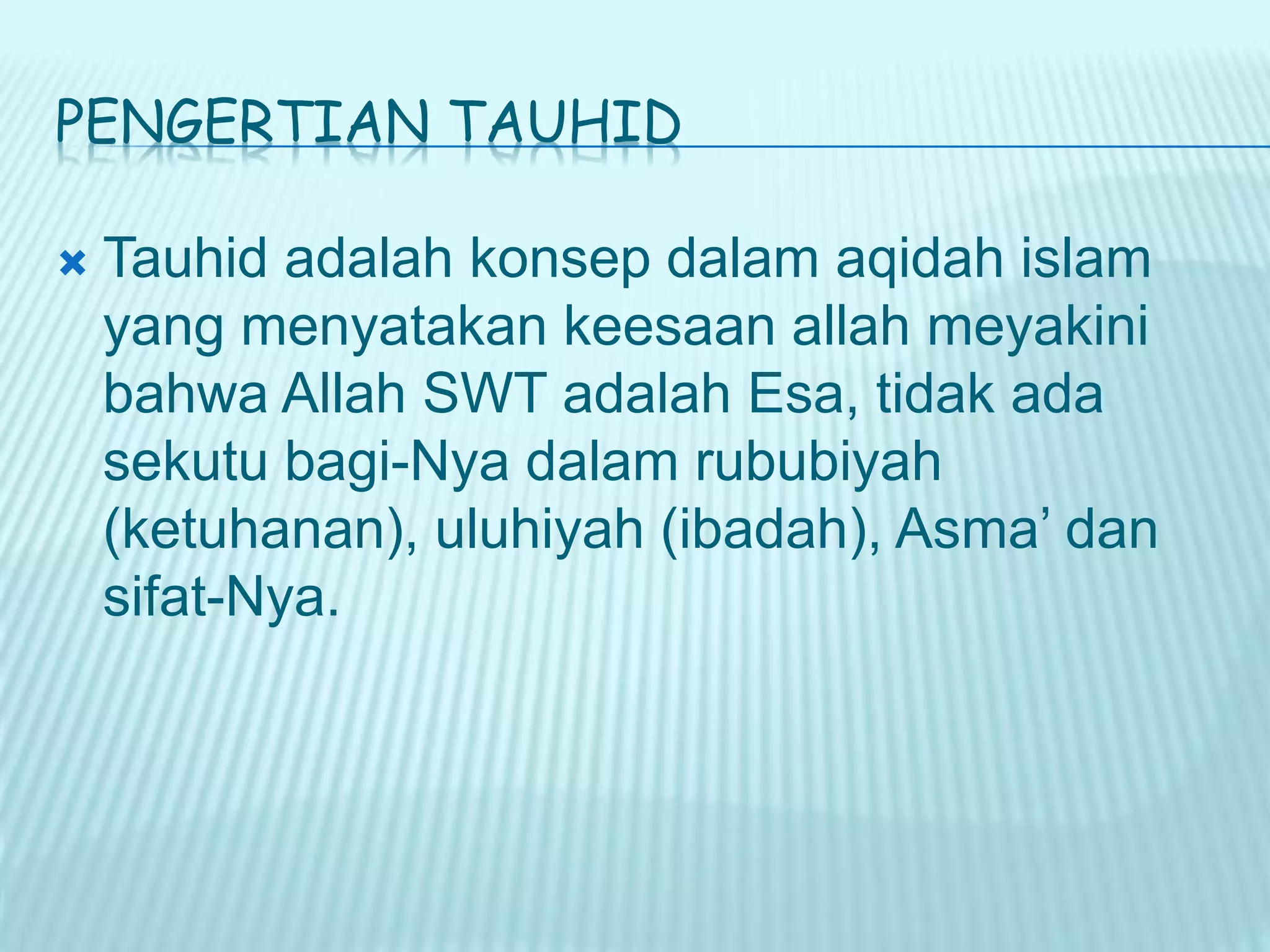 Bab. ii tauhid dalam islam powerpoint | PPTX