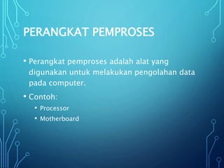 hardware dan software komputer | PPTX