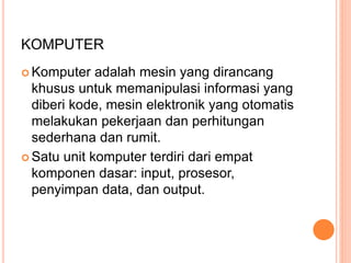 Bab 2-pengertian-fungsi-komputer-dan-internet | PPTX