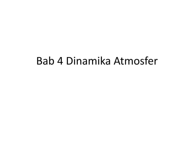 Bab-4-Dinamika-Atmosfer.pptx