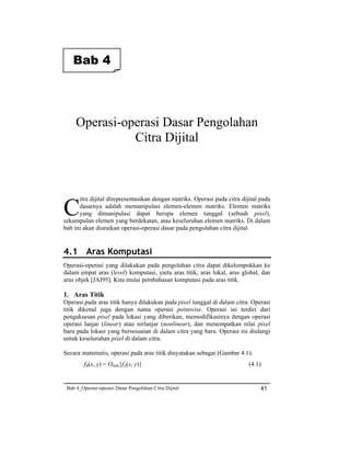 Bab 4 operasi-operasi dasar pengolahan citra dijital | PDF