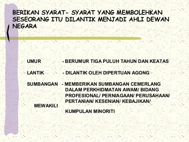 Apakah Syarat Syarat Untuk Menjadi Seorang Ahli Dewan Negara Apakah Syarat Syarat Untuk Menjadi Seorang Ahli Dewan Negara