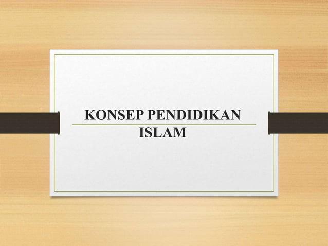 Bab 8-Konsep Pendidikan Islam 1 | PPT