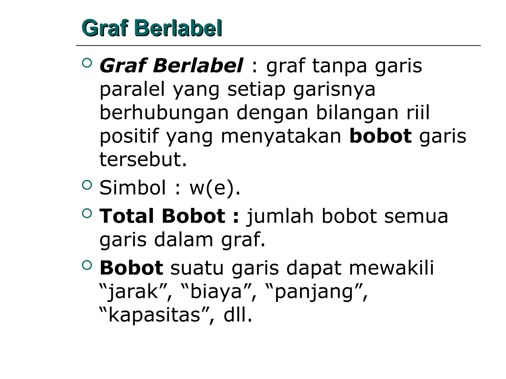 Graf adalah diagram yang digunakan untuk menggambarkan berbagai ...