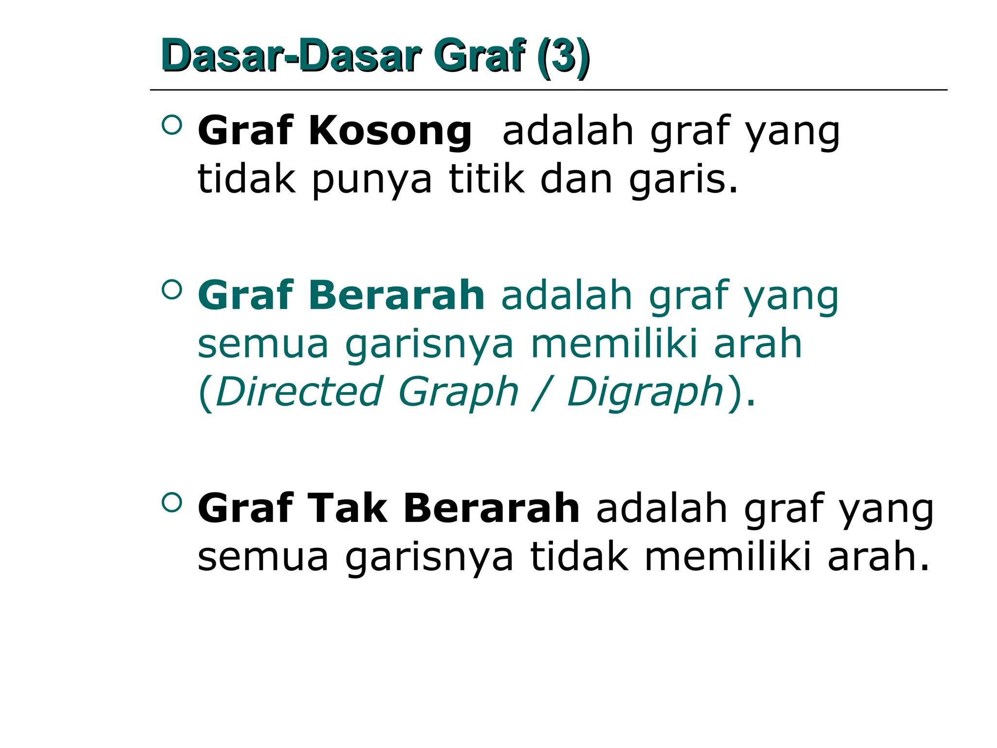 Graf adalah diagram yang digunakan untuk menggambarkan berbagai ...