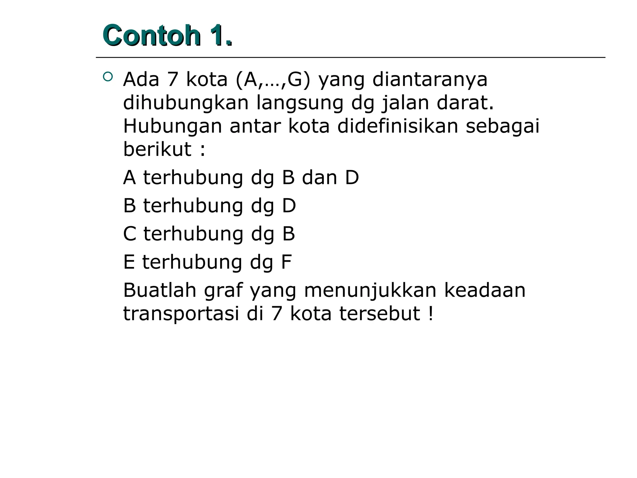 Graf adalah diagram yang digunakan untuk menggambarkan berbagai ...