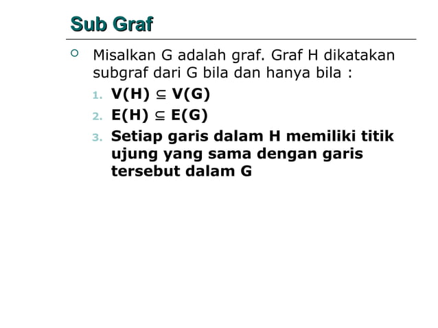 Graf adalah diagram yang digunakan untuk menggambarkan berbagai ...