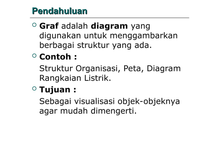 Graf adalah diagram yang digunakan untuk menggambarkan berbagai ...
