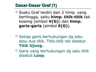 Graf adalah diagram yang digunakan untuk menggambarkan berbagai ...