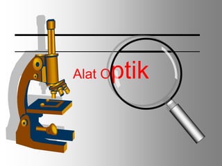 bab-alat-optik.ppt