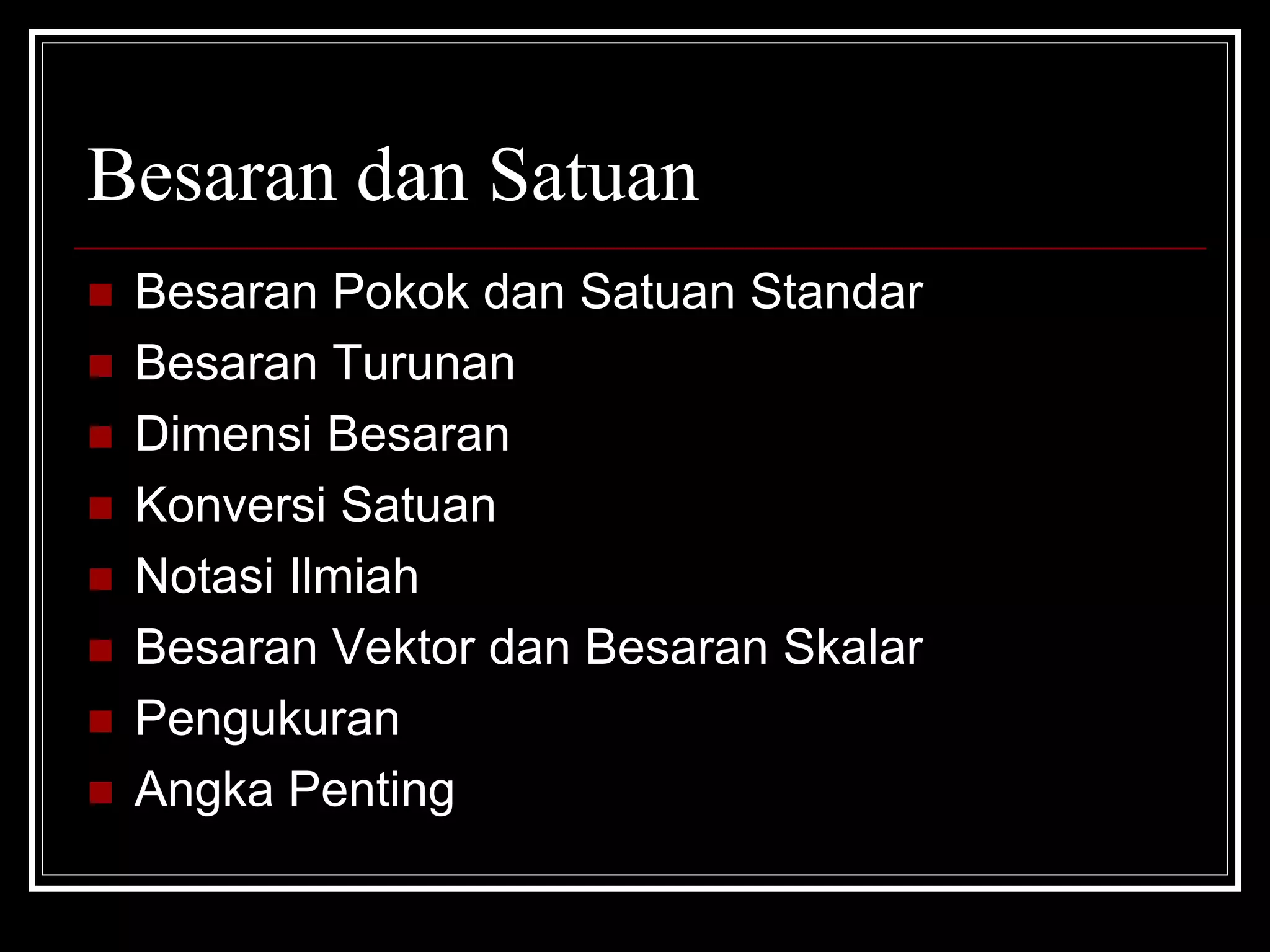 Bab 01. Pengukuran, Besaran dan Satuan.pptx