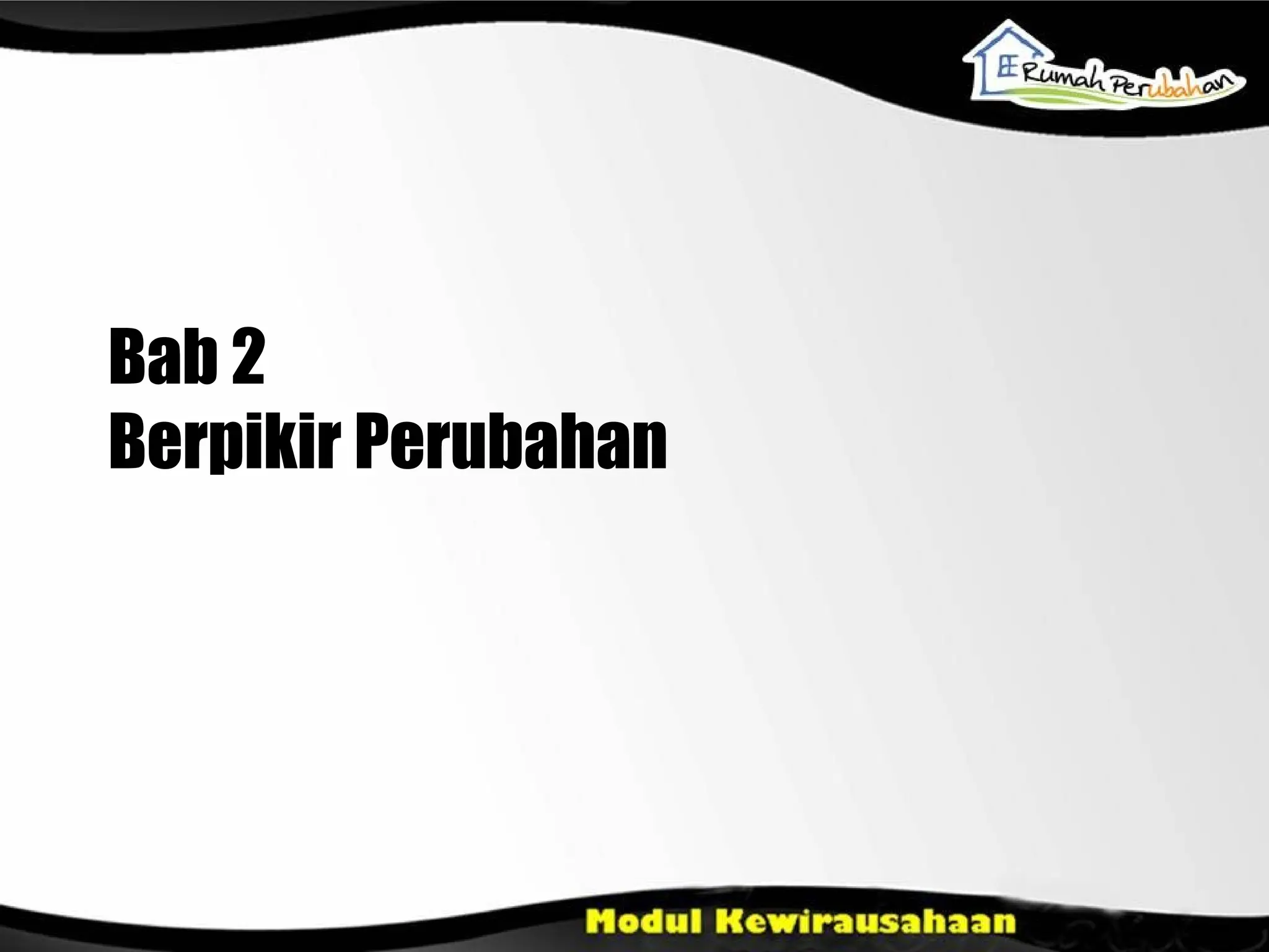 Bab2 Pembelajaran berpikir perubahan.ppt